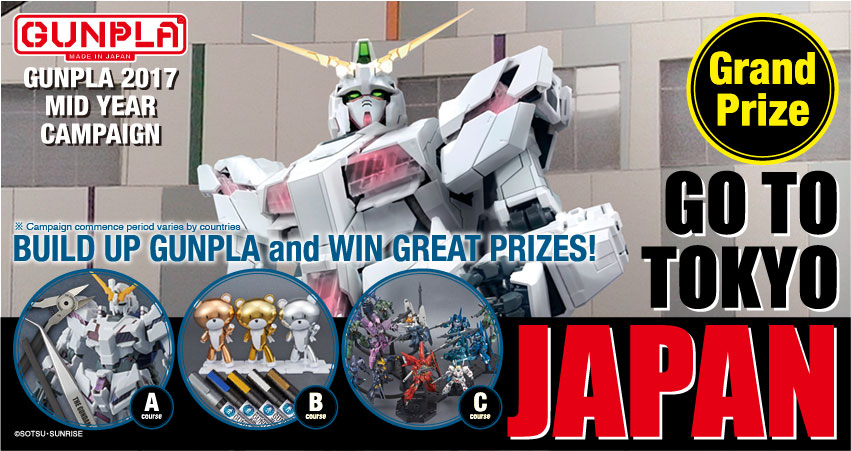 "GUNPLA MID YEAR CAMPAIGN 2017" Build GUNPLA and win luxurious prizes ...